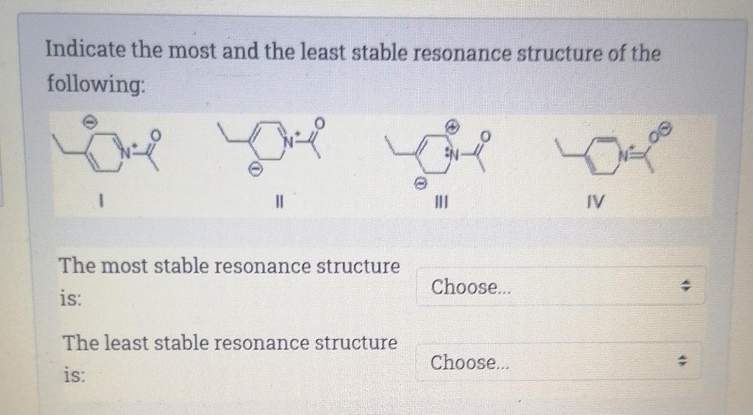 Solved Indicate the most and the least stable resonance | Chegg.com