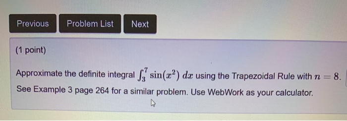 Solved Previous Problem List Next (1 point) Approximate the | Chegg.com
