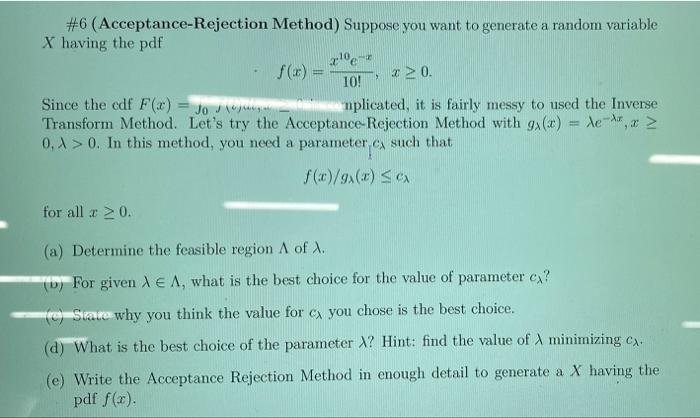 Solved #6 (Acceptance-Rejection Method) Suppose you want to | Chegg.com