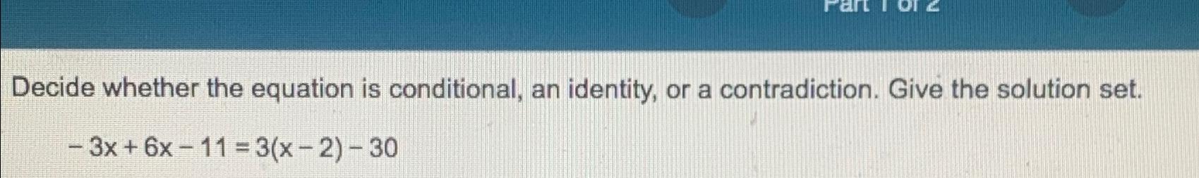Solved Decide whether the equation is conditional, an | Chegg.com