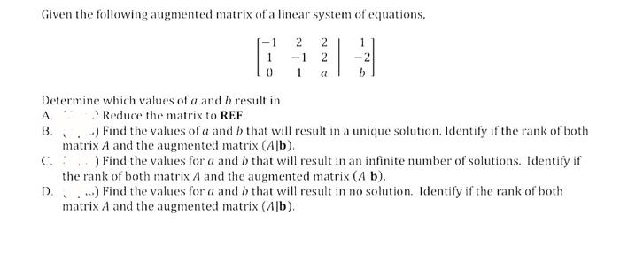 Solved Given the following augmented matrix of a linear | Chegg.com