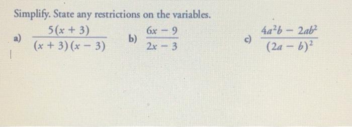 Solved Simplify. State any restrictions on the variables. | Chegg.com