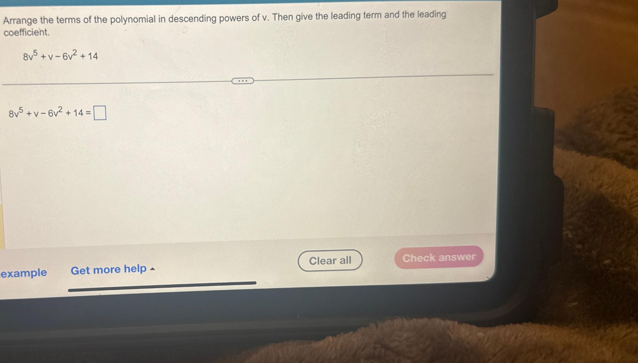 Solved Arrange the terms of the polynomial in descending | Chegg.com