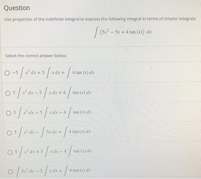 Solved Use properties of the indefinite integral to express | Chegg.com