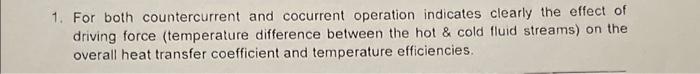 Solved 1. For both countercurrent and cocurrent operation | Chegg.com