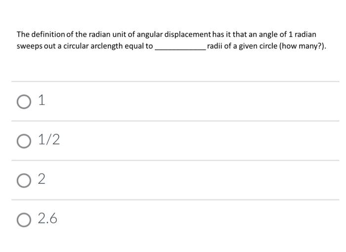 Solved The definition of the radian unit of angular | Chegg.com