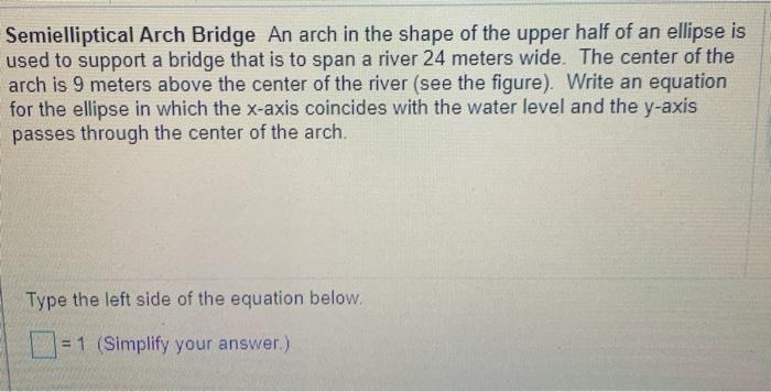 Solved Semielliptical Arch Bridge An arch in the shape of | Chegg.com