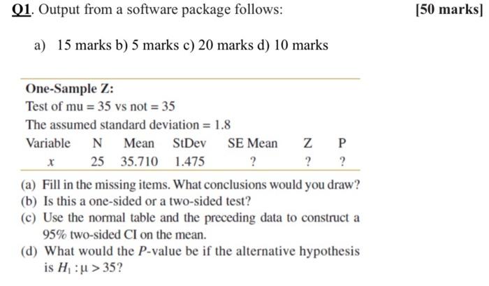 Solved Q1. Output from a software package follows: [50 | Chegg.com