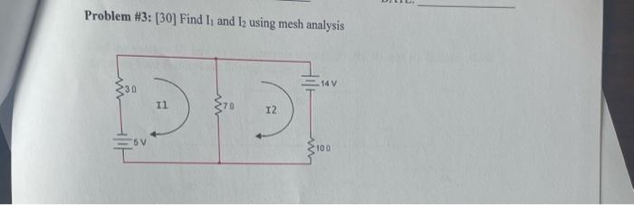 Solved Problem \#3: [30] Find I1 and I2 using mesh analysis | Chegg.com