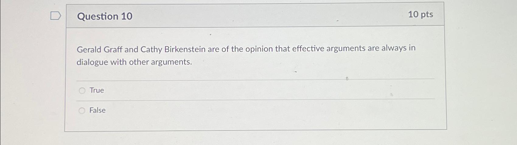 Solved Question 1010 ﻿ptsGerald Graff and Cathy Birkenstein | Chegg.com