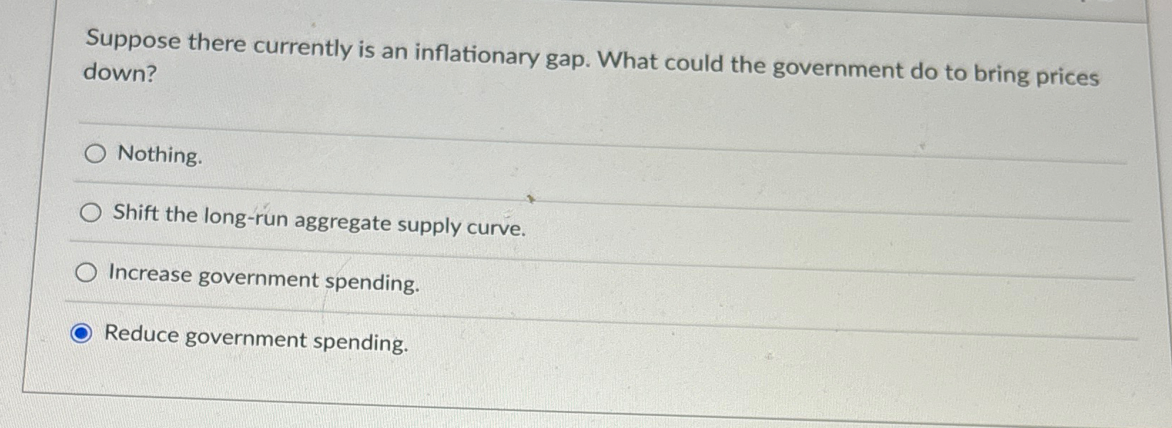 Solved Suppose there currently is an inflationary gap. What | Chegg.com