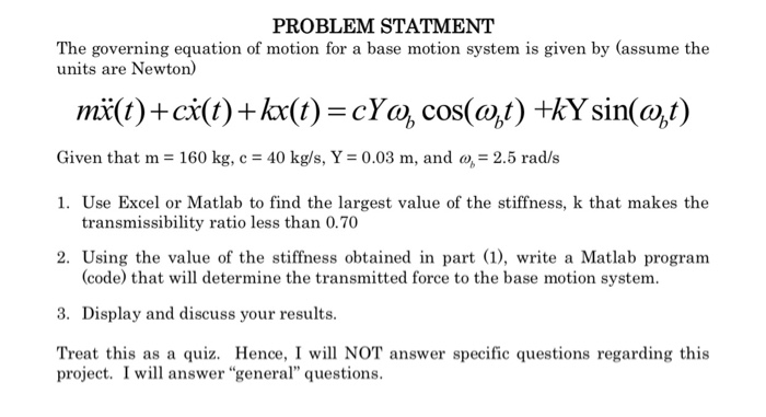Solved PROBLEM STATMENT The governing equation of motion for | Chegg.com