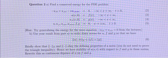 Solved Question 2 a) Find a conserved energy for the PDE | Chegg.com