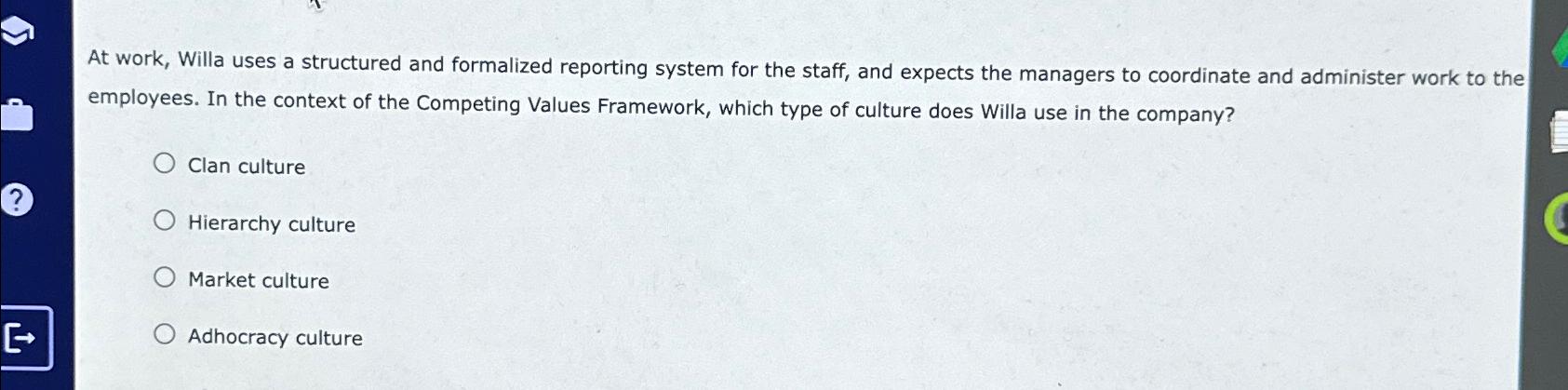 Solved At work, Willa uses a structured and formalized | Chegg.com