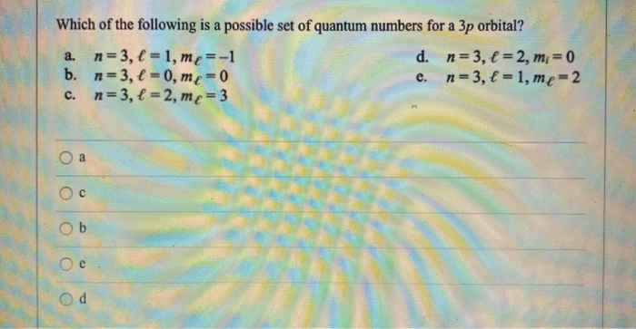 Solved Which of the following is a possible set of quantum | Chegg.com