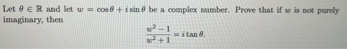 Solved Let θ∈R and let w=cosθ+isinθ be a complex number. | Chegg.com