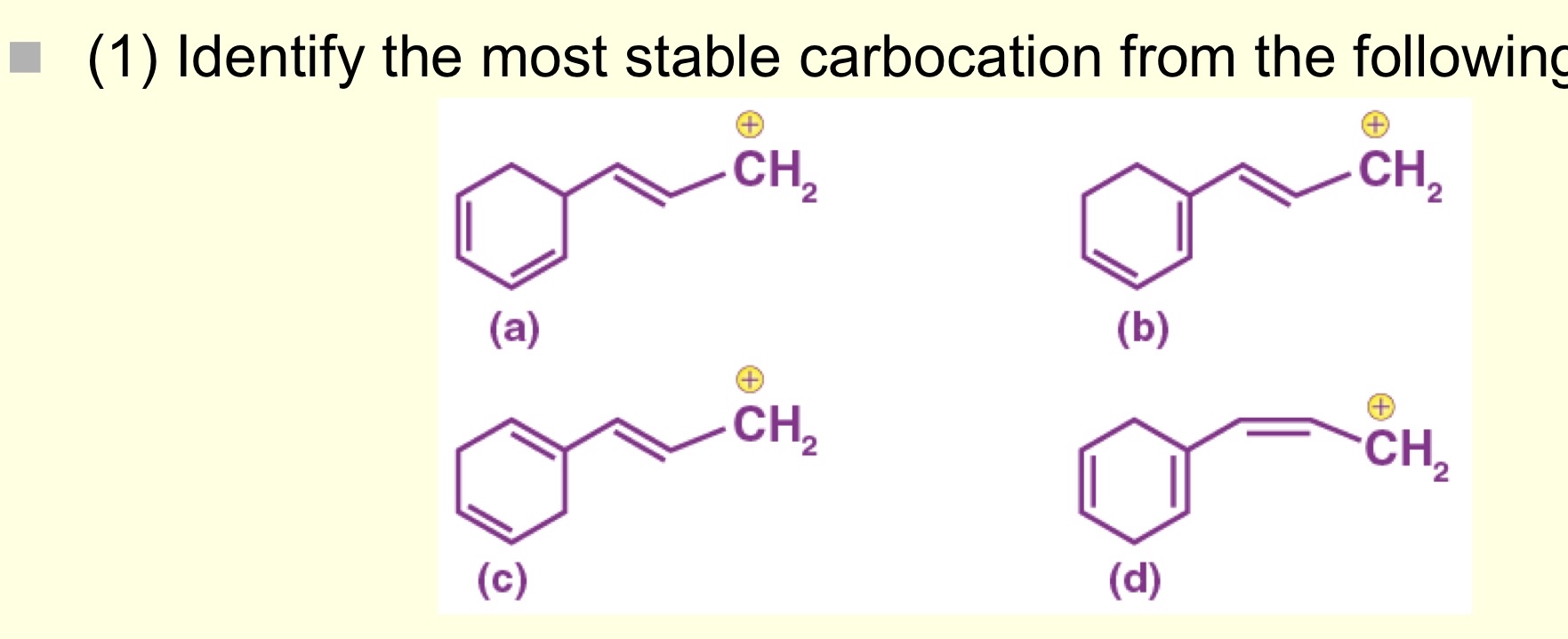 (1) ﻿Identify the most stable carbocation from the | Chegg.com