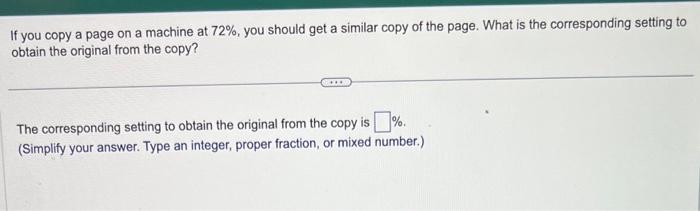 Solved If you copy a page on a machine at 72%, you should | Chegg.com