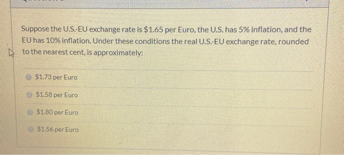 Solved Suppose the U.S.EU exchange rate is $1.65 per Euro, | Chegg.com