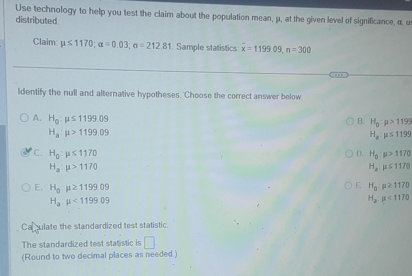 Solved Use technology to help you test the claim about the | Chegg.com