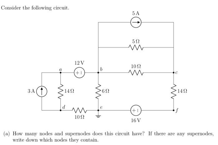 Solved (a) How many nodes and supernodes does this circuit | Chegg.com