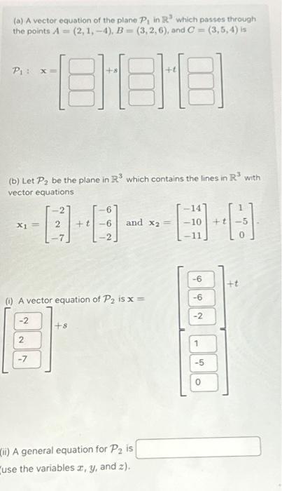 Solved (a) A vector equation of the plane P1 in R3 which | Chegg.com
