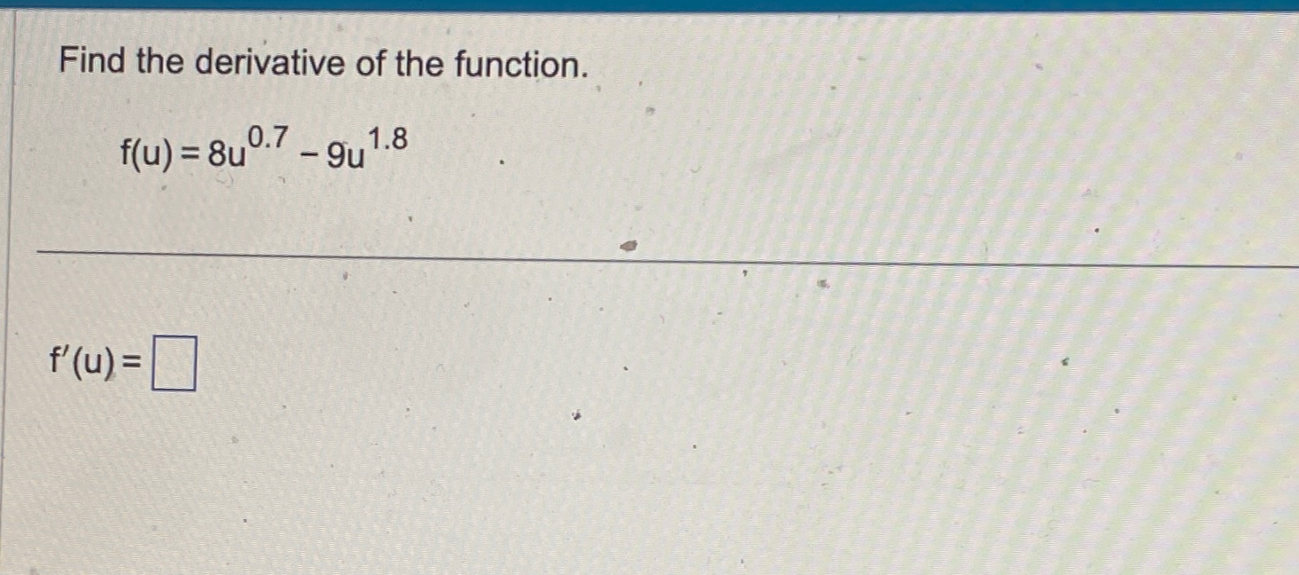 Solved Find the derivative of the | Chegg.com