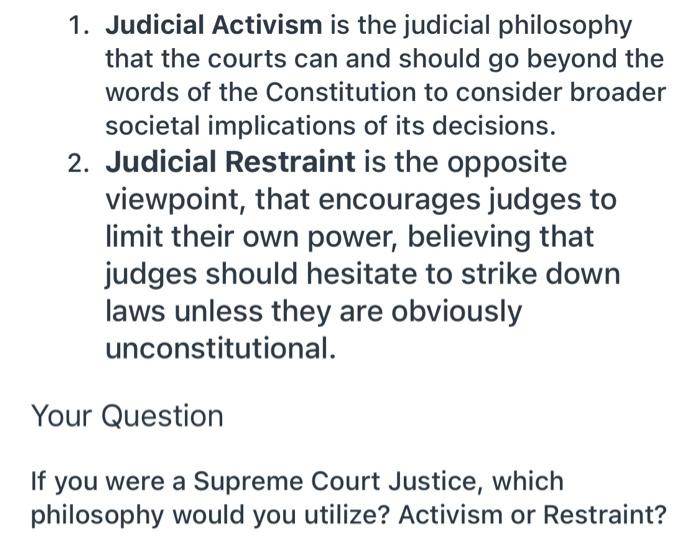 Solved 1 Judicial Activism Is The Judicial Philosophy That Chegg