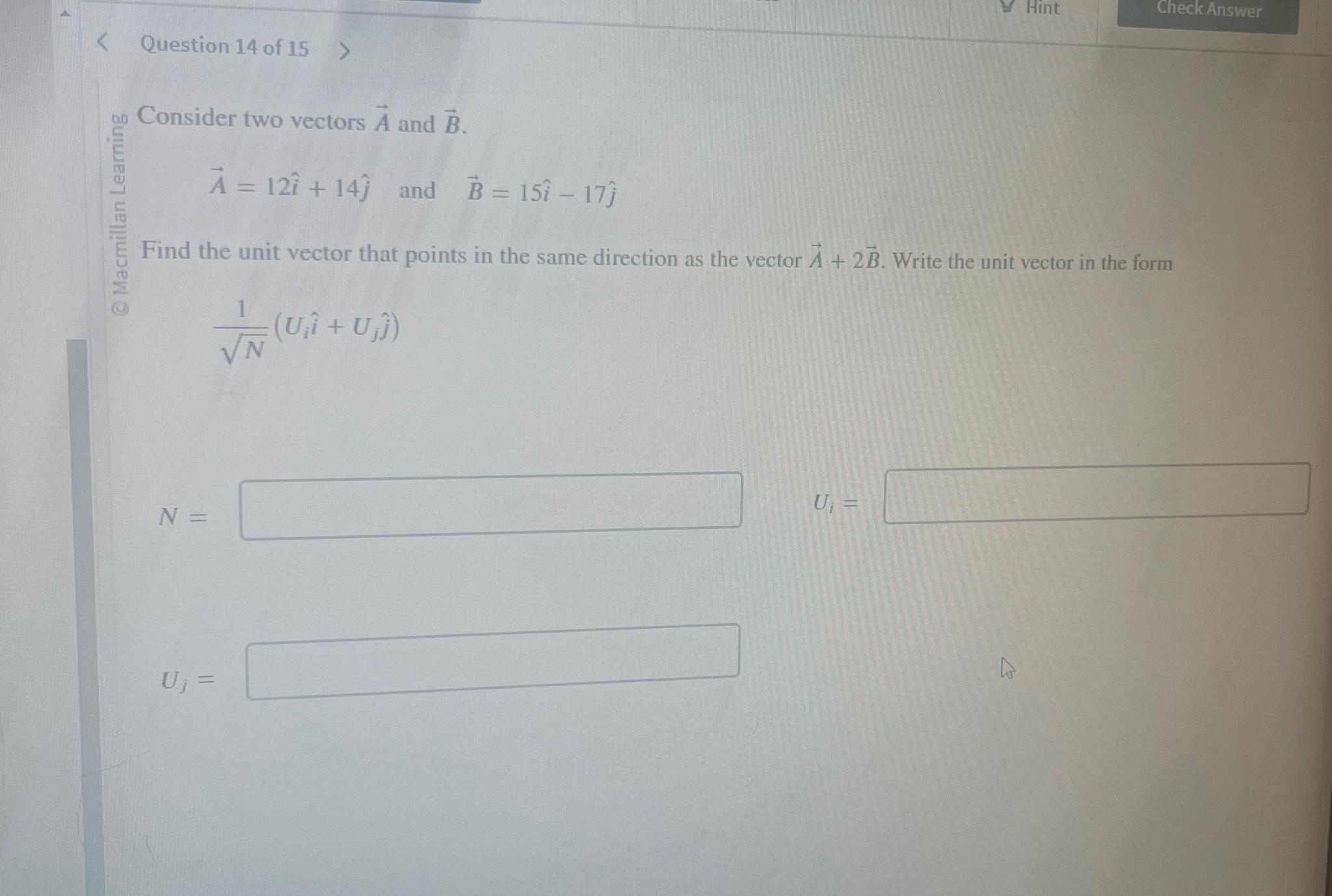 Solved Check AnswerQuestion 14 ﻿of 15Consider two vectors | Chegg.com
