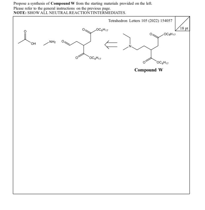 Solved Propose a synthesis of Compound W from the starting | Chegg.com