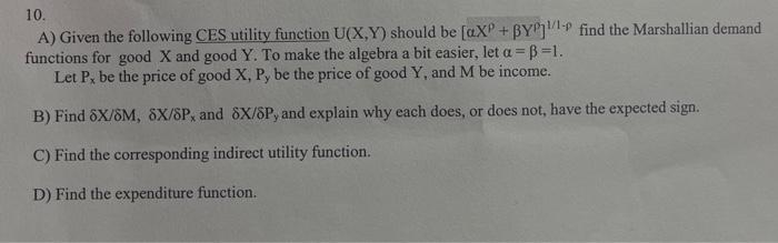 Solved 10. A) Given the following CES utility function | Chegg.com