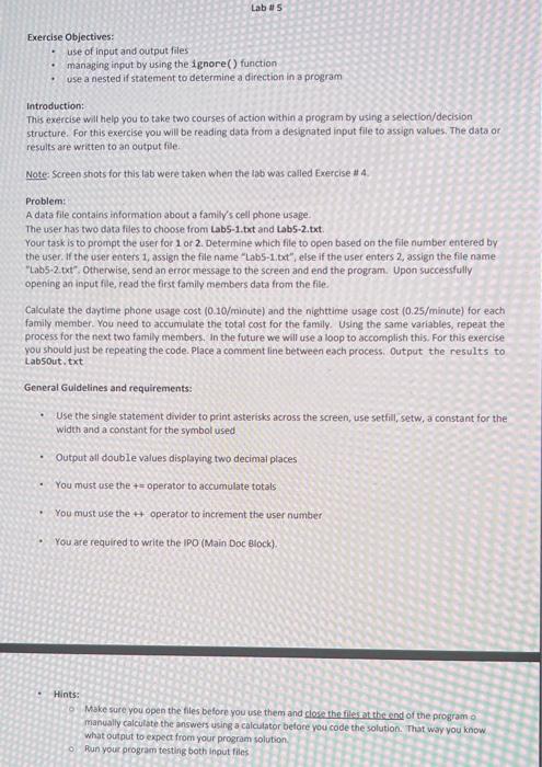 Labs Exercise Objectives: - use of input and output | Chegg.com