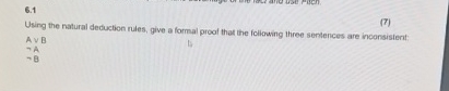 Solved 6.1Using the natural deduction rules, give a formal | Chegg.com