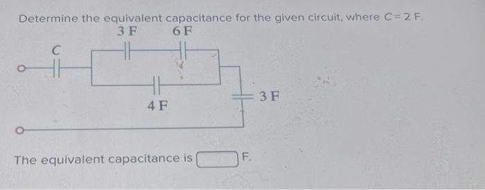 Solved Determine the equivalent capacitance for the given | Chegg.com