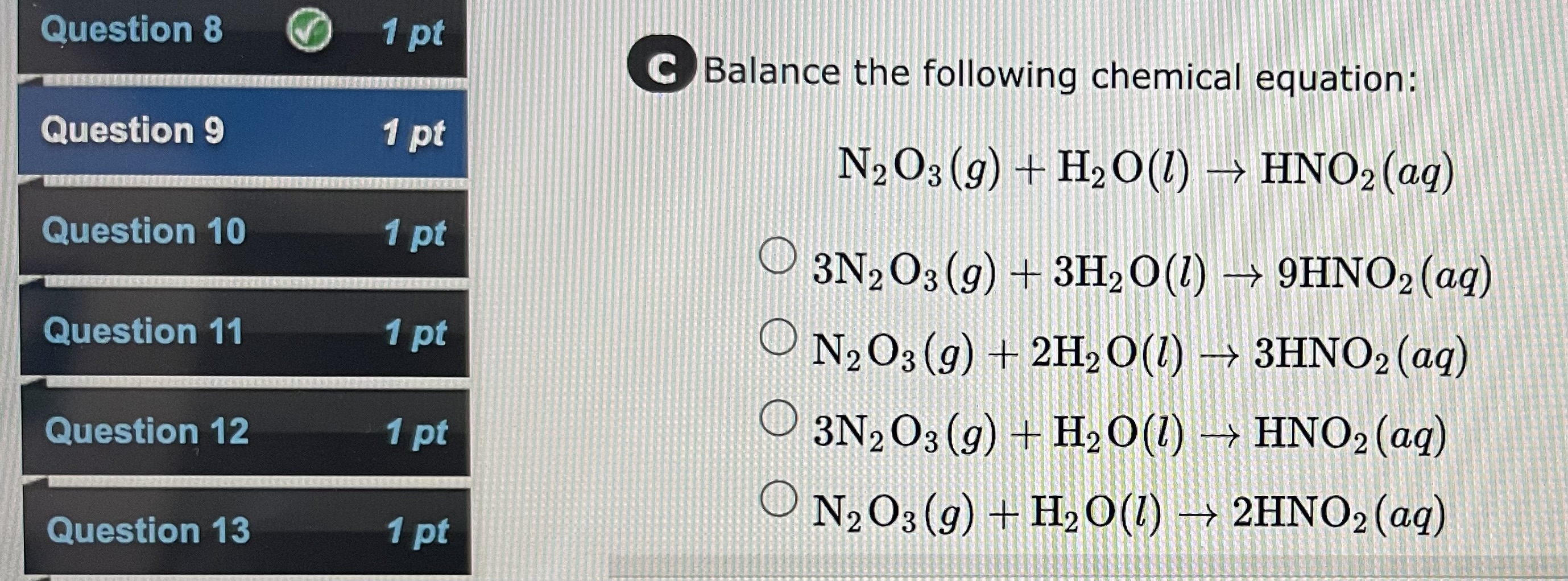 Solved Balance the following chemical equation: N2O3(g) + | Chegg.com