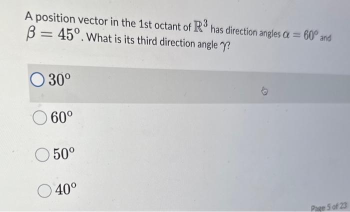 Solved A position vector in the 1st octant of R3 has | Chegg.com