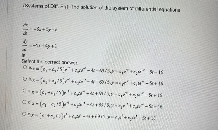 Solved (Systems of Diff. Eq): The solution of the system of | Chegg.com