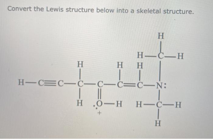 Solved Convert the Lewis structure below into a skeletal | Chegg.com