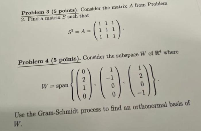 Solved Problem 3 (5 points). Consider the matrix A from | Chegg.com Solved Problem 3 (5 points). Consider the matrix A from | Chegg.com