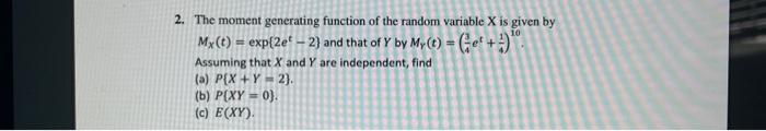 Solved 2. The moment generating function of the random | Chegg.com