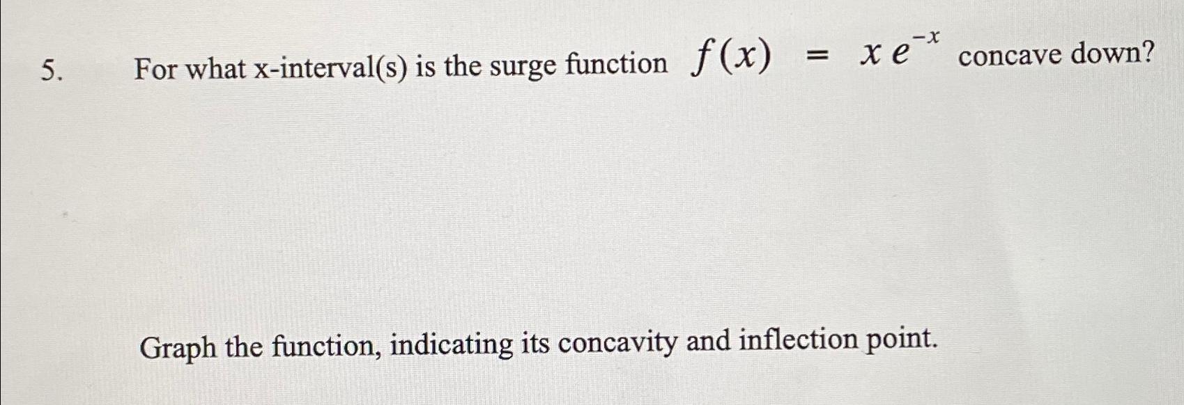 Solved For what x-interval(s) ﻿is the surge function | Chegg.com