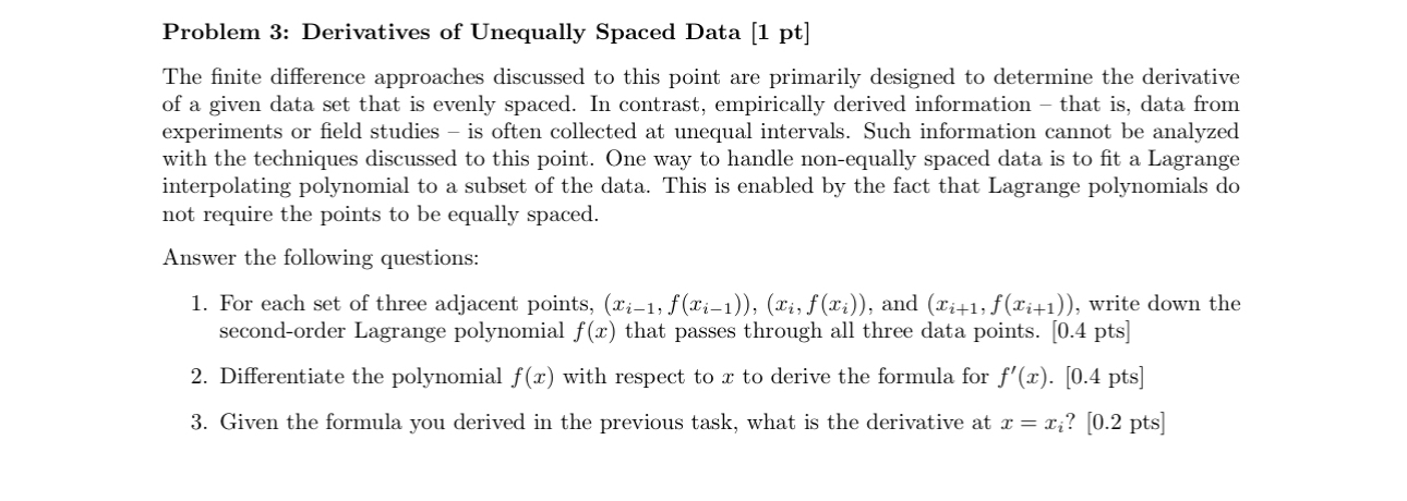 Solved Problem 3: Derivatives of Unequally Spaced Data [1 | Chegg.com