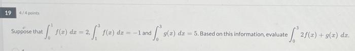 Solved Suppose that ∫01f(x)dx=2,∫13f(x)dx=−1 and | Chegg.com