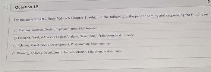 Solved For our generic SDLC (from Valacich Chapter 1), which | Chegg.com