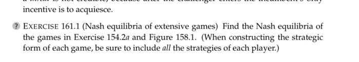 EXERCISE 161.1 (Nash equilibria of extensive games) | Chegg.com