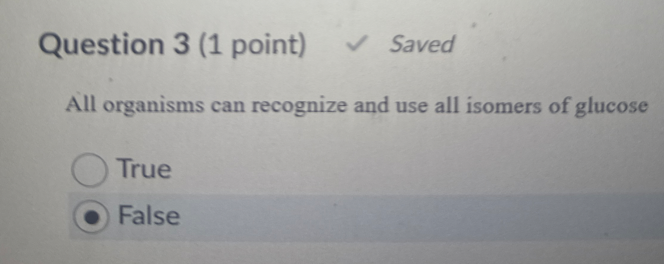 Solved Question 3 (1 ﻿point)SavedAll organisms can recognize | Chegg.com