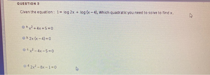 Solved QUESTION 3 Given the equation : 1 = log2x + log | Chegg.com
