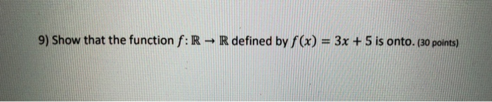 Solved 9) Show that the function f:R - R defined by f(x) = | Chegg.com