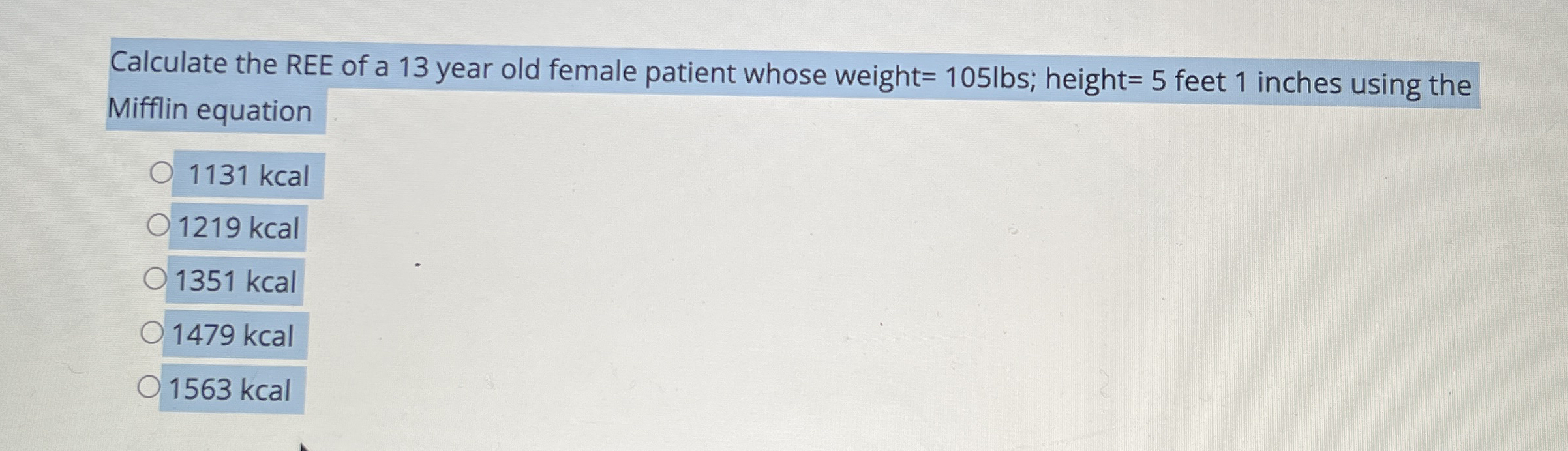 Solved Calculate the REE of a 13 ﻿year old female patient | Chegg.com