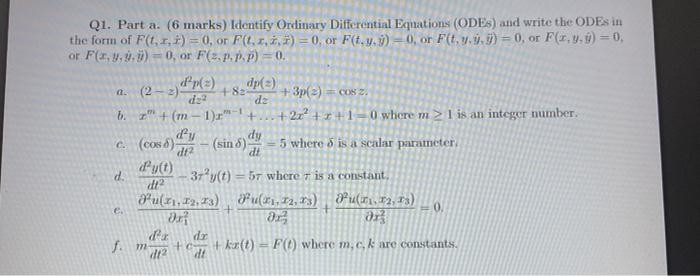 Solved Q1. Part a. (6 marks) Identify Ordinary Differential | Chegg.com
